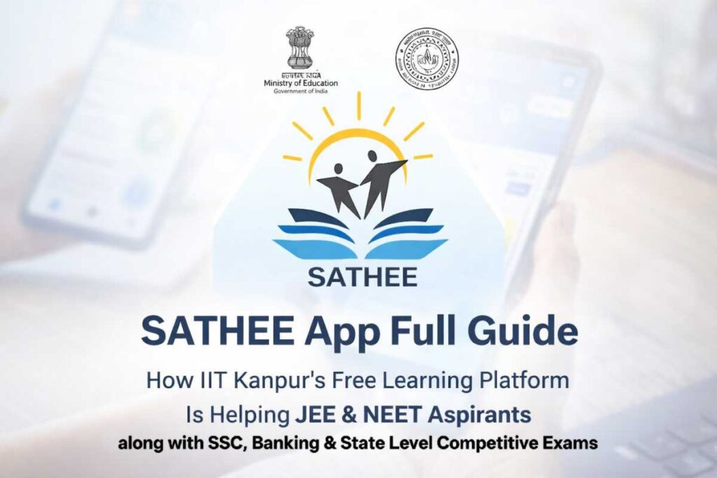 SATHEE App Full Guide on How to Use: How IIT Kanpur’s Free Learning ...