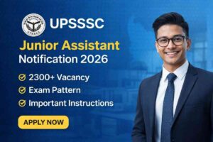 UPSSSC Junior Assistant Notification 2026: Vacancy, Exam Pattern ...