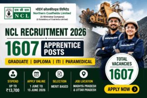 NCL Recruitment 2026 for Apprentices: 1607 Posts, Eligibility, Stipend ...